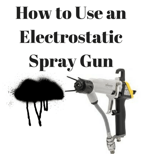 Read How to Use an Electrostatic Spray Gun | Pittsburgh Spray Equipmen